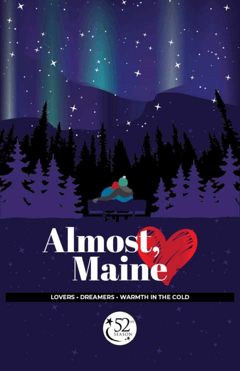 Almost, Maine | Penobscot Theatre Company
